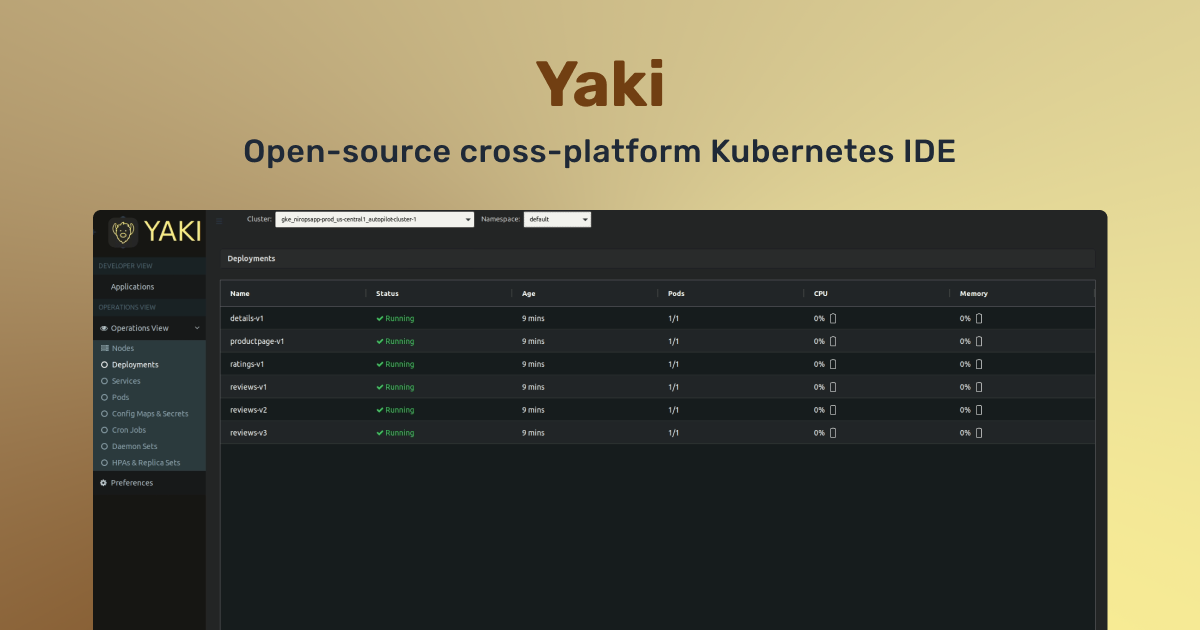 Yaki - Kubernetes IDE — Made with Tauri